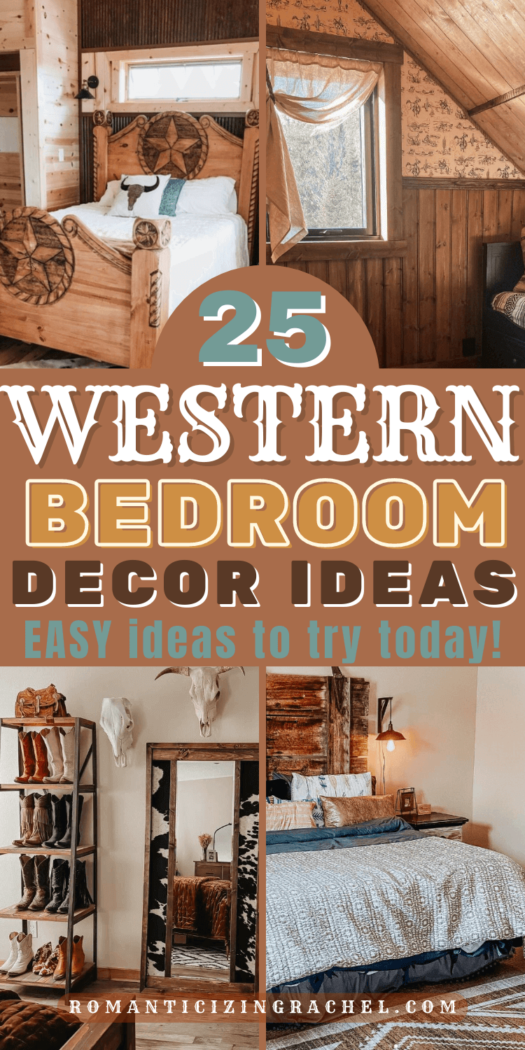 25 Easy Western Bedroom Ideas to Transform Your Room - Romanticizing Rachel